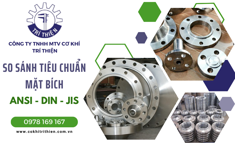 SO SÁNH TIÊU CHUẨN MẶT BÍCH ANSI - DIN - JIS